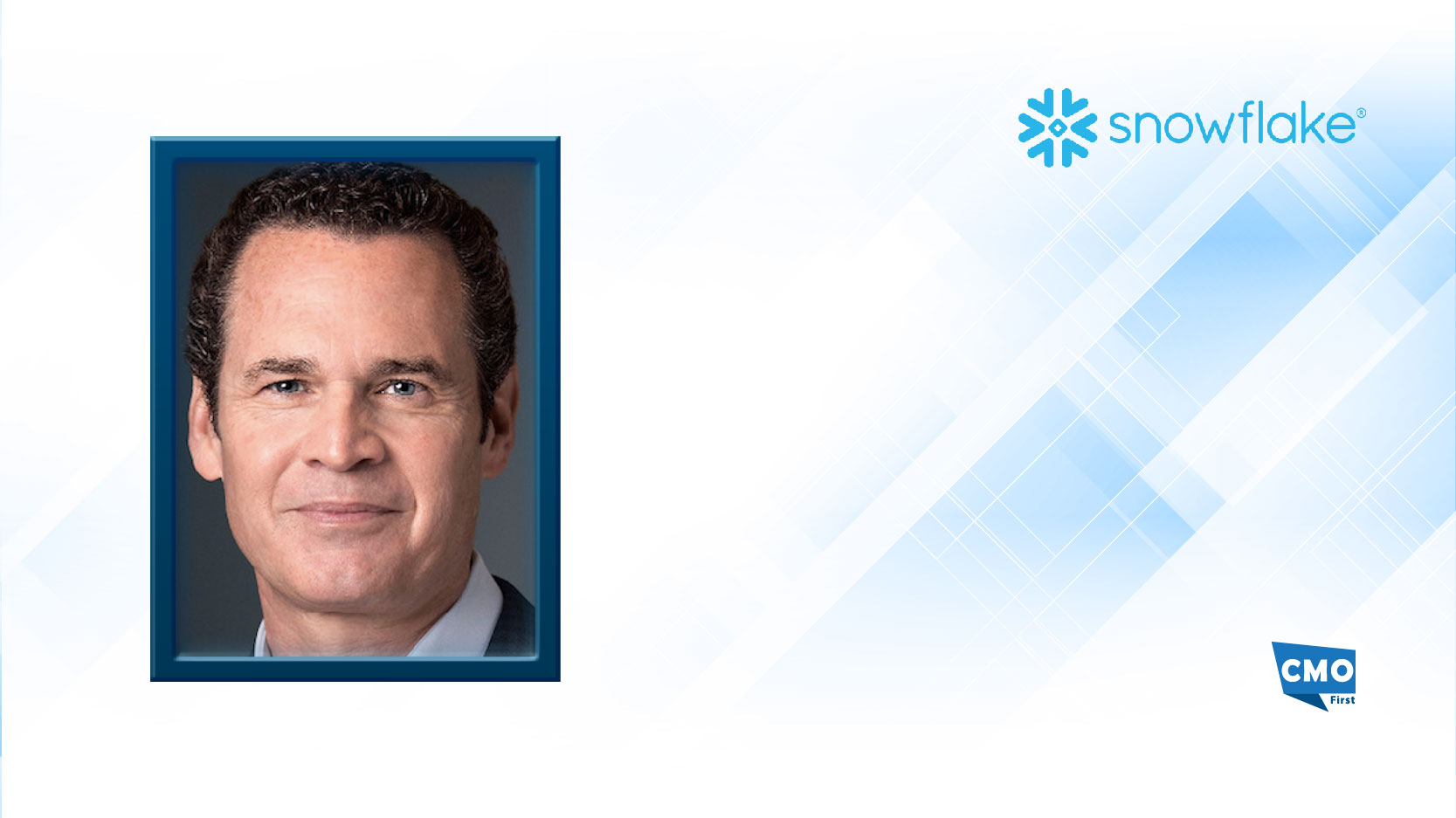 Snowflake Appoints Brad Burns as Chief Communications Officer.